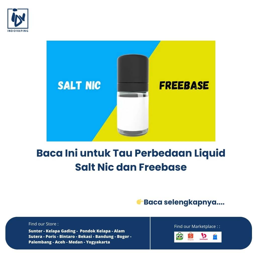 Baca Ini untuk Tau Perbedaan Liquid Salt Nic dan Freebase - Indovaping Baca Ini untuk Tau Perbedaan Liquid Salt Nic dan Freebase - Indovaping